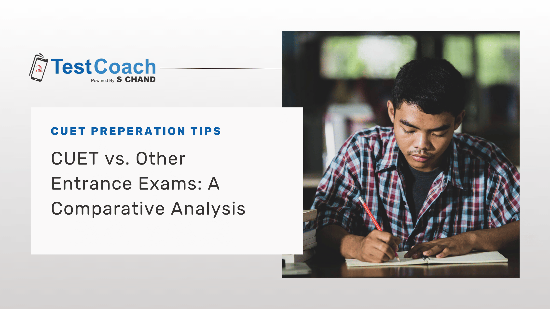 CUET vs. Other Entrance Exams: Key Differences, Benefits & more