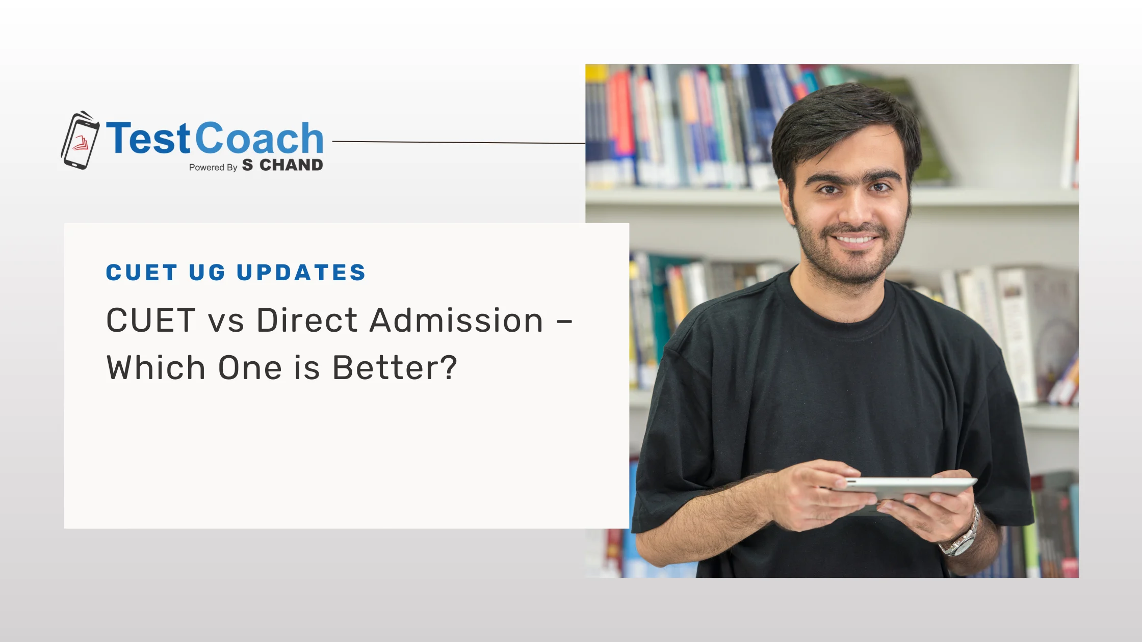 CUET vs Direct Admission – Which One is Better for You?