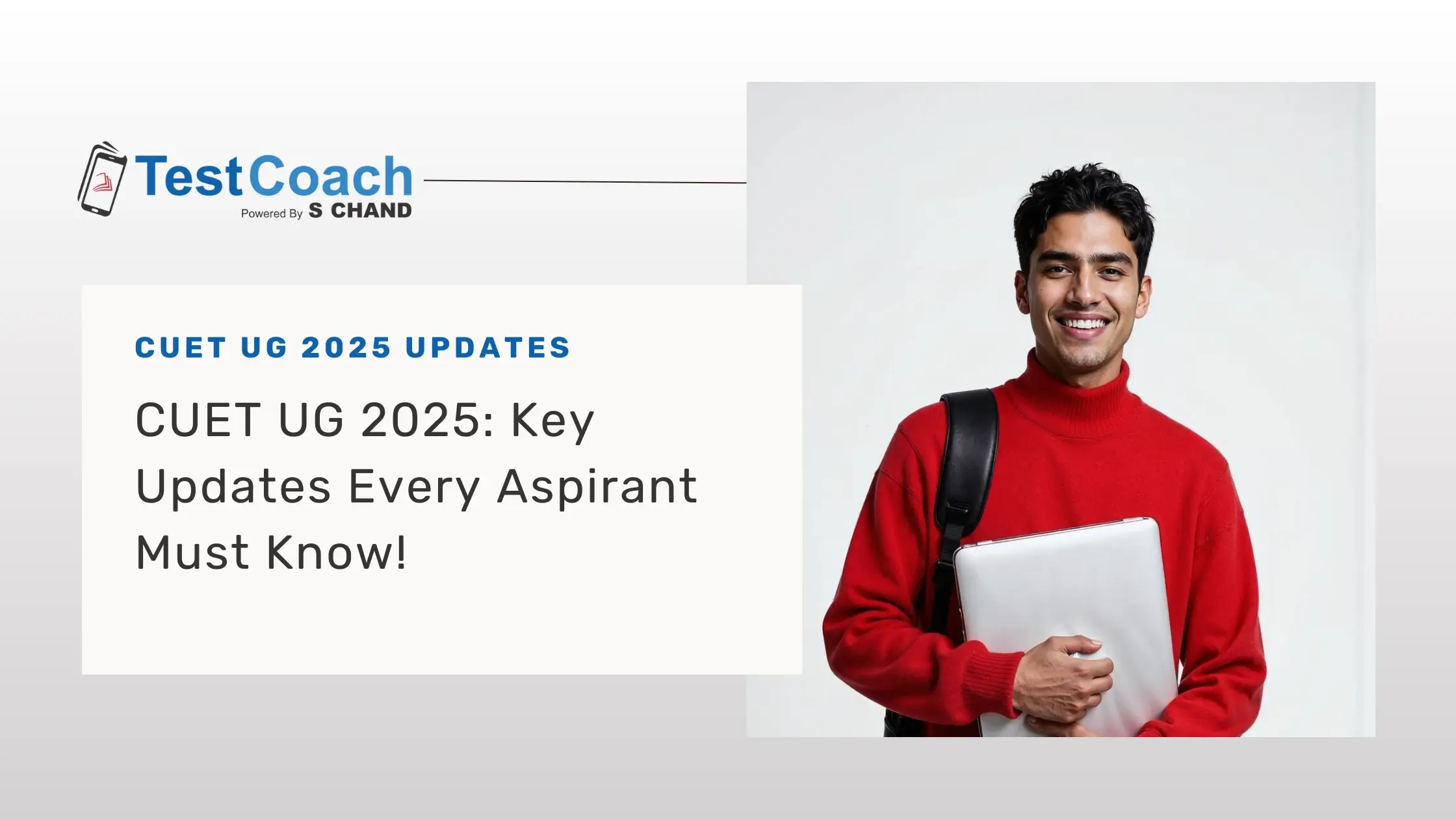 CUET 2025 Updates – Key Changes, Exam Pattern & Eligibility