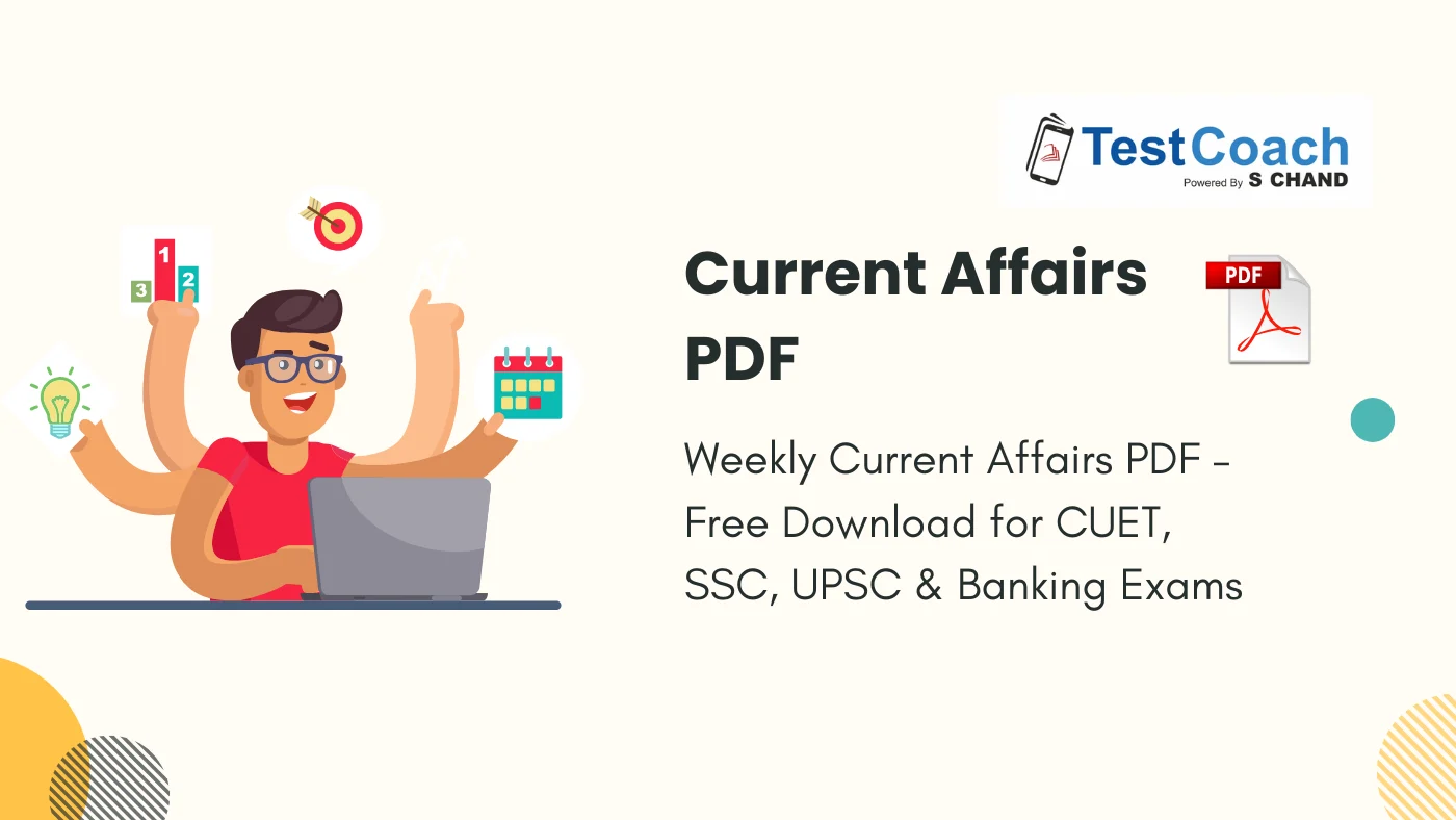 Weekly Current Affairs PDF – Stay Updated for Your Exams
